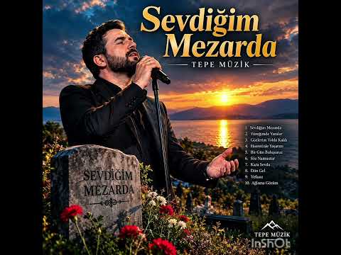 Sevdiğim mezarda 