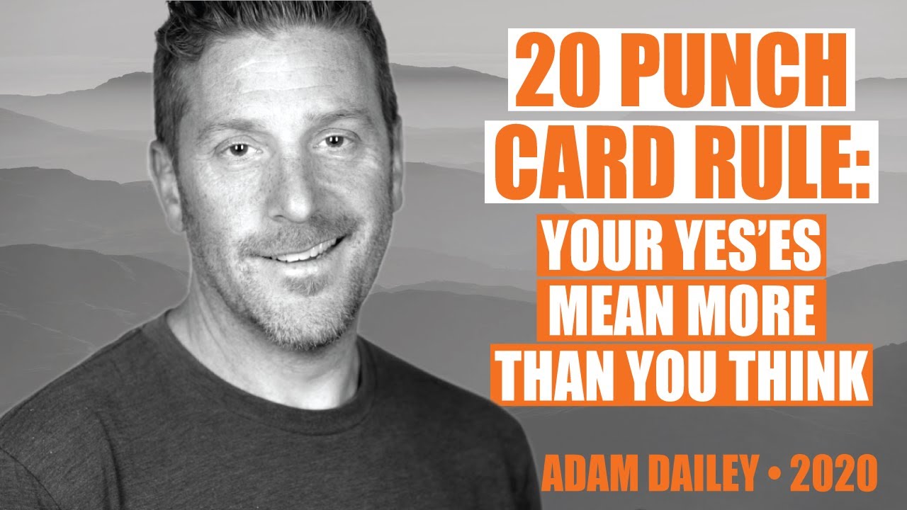 20 Punchcard Rule: Your Yes’es Mean More Than You Think by Adam Dailey ...