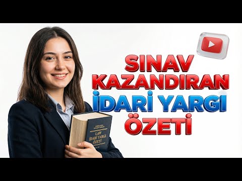 Sınav Kazandıran İdari Yargı Özeti | Süreler, İptal Davaları ve Yürütmenin Durdurulması! Md: 01 - 31