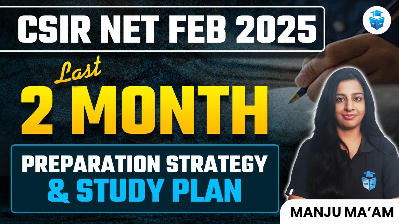 CSIR NET Last 2 Months Preparation Strategy & Study Plan | CSIR NET ...