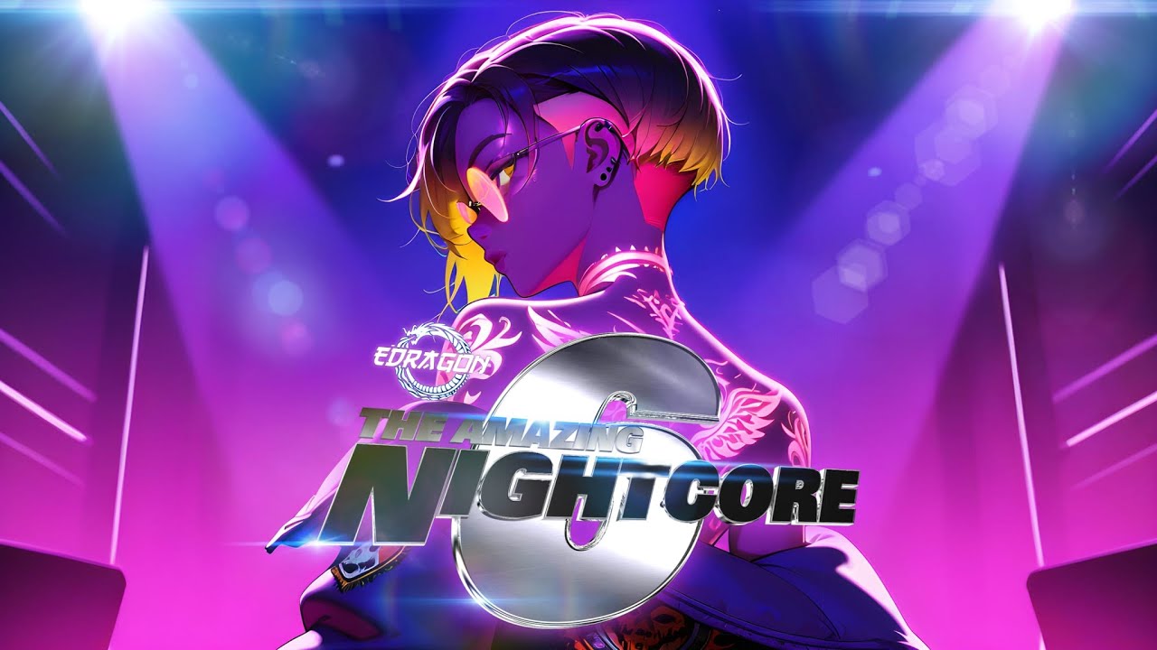 The Amazing Nightcore 6 | ️Best Gaming Music | 🎧EDM Remixes of Popular ...