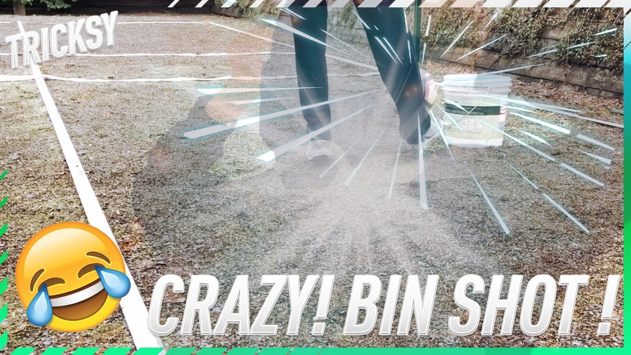 CRAZY BIN SHOTS (Tricksy) 😂😱 - YouTube