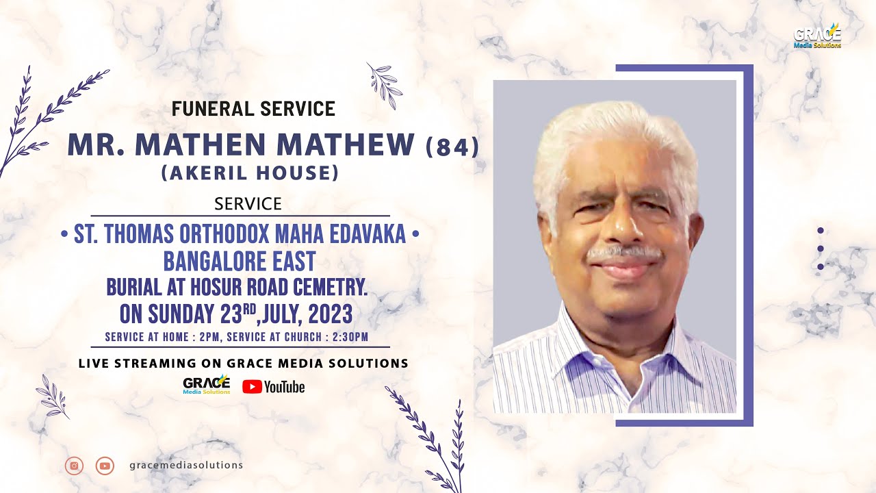 Funeral service of Mr. Mathen Mathew | 23rd July 2023 10:00 AM | St ...
