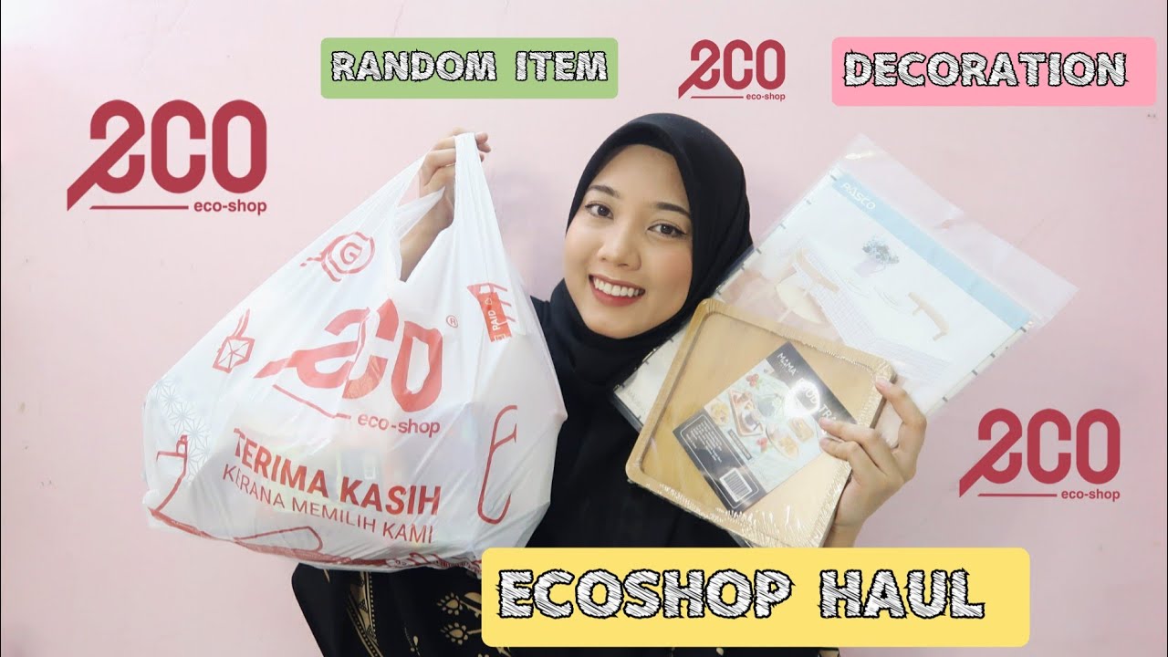 ECOSHOP HAUL | Barang Menarik Di Ecoshop - YouTube