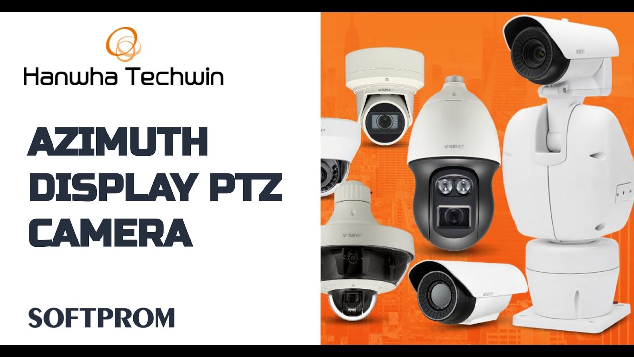 Hanwha Techwin. Azimuth display PTZ Camera. - YouTube