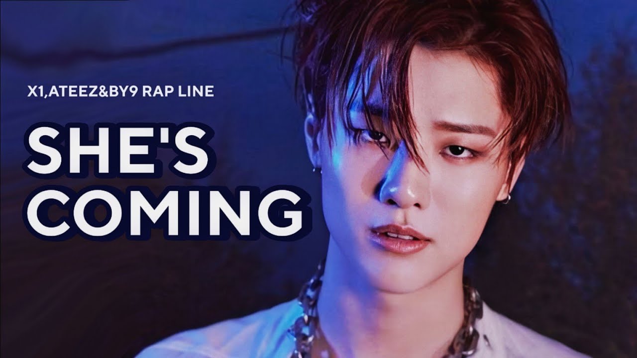 How would X1 & ATEEZ & BY9 RAP LINE sing She's Coming by Unpretty ...