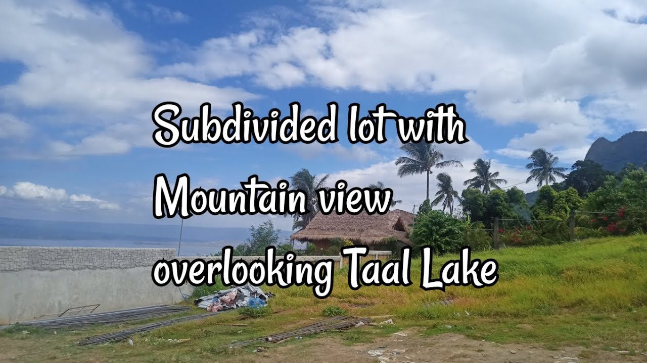 Subdivided lot with mountain view and overlooking Taal #overlookingview ...