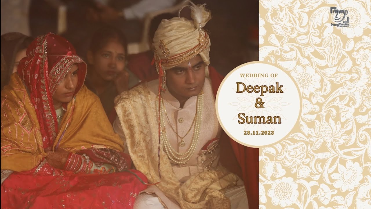 wedding highlights 2024 || Deepak & Suman || Making Memories ...