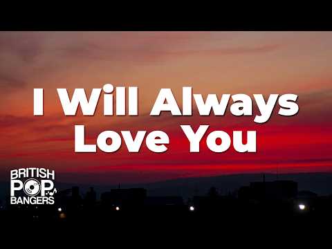 Dolly Parton - I Will Always Love You (Lyrics)