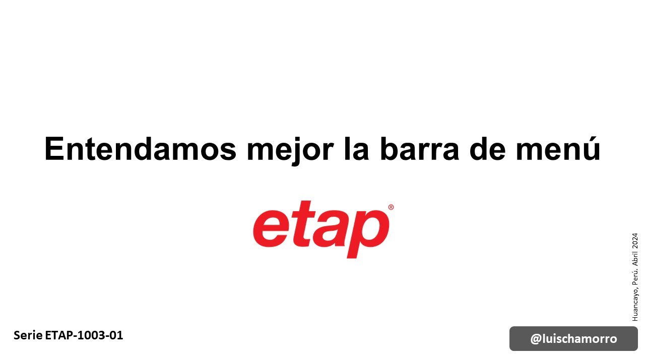 Entendamos mejor la barra de menú del software ETAP - File Menu - YouTube