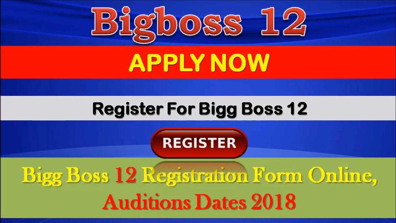 Bigg Boss 12 Registration Form Online, Auditions Dates 2018 - YouTube