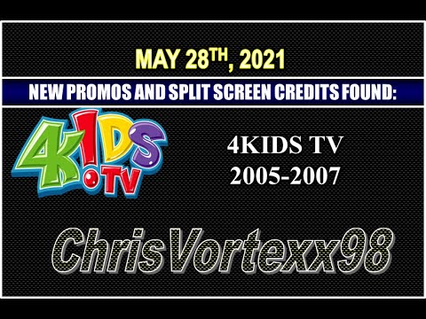 New Promos and Split Screen Credits Foundings: 5-28-2021: 4Kids TV 2005-2007