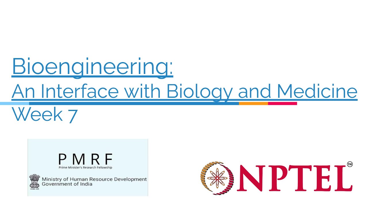 Bioengineering PMRF-NPTEL session Week 7 - YouTube