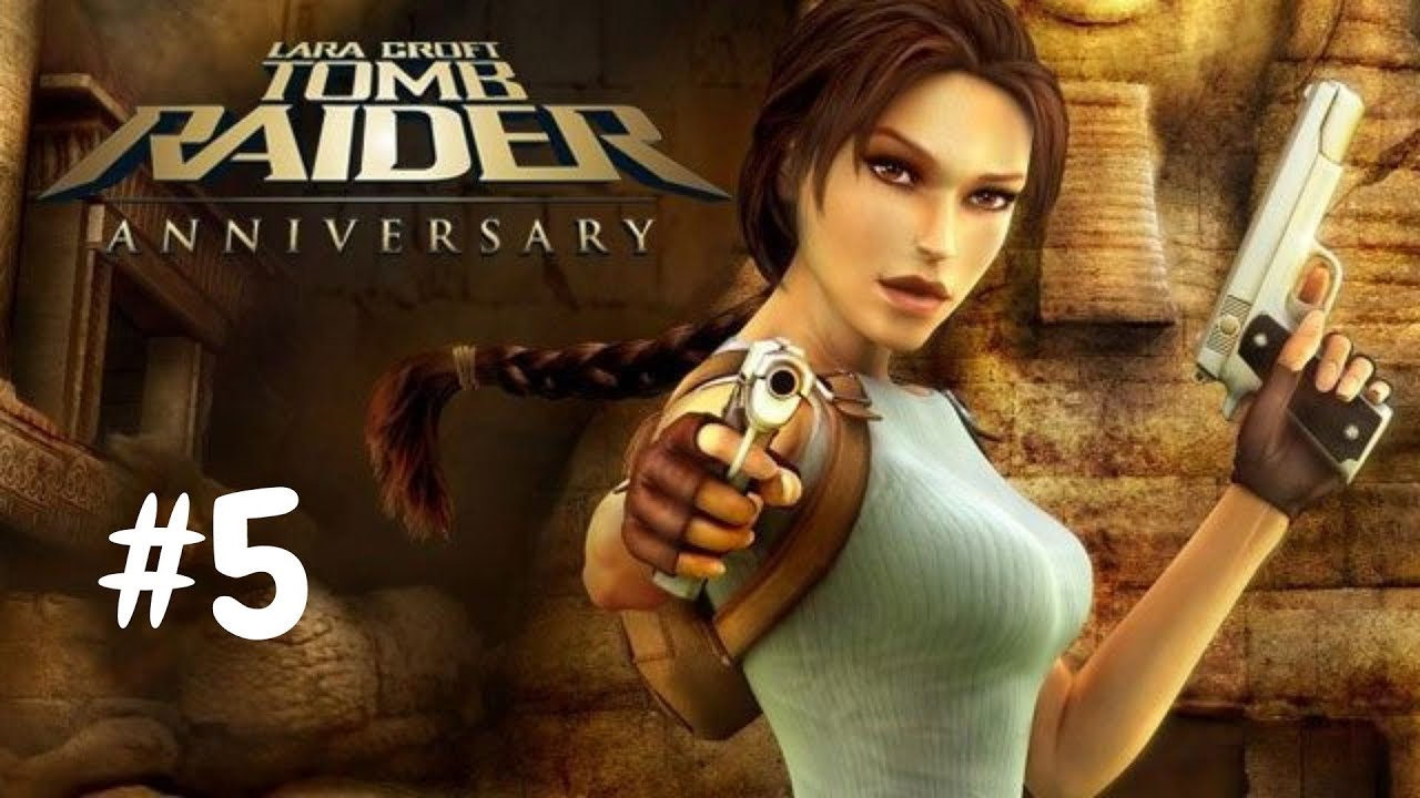 Tomb Raider Anniversary #5 - YouTube