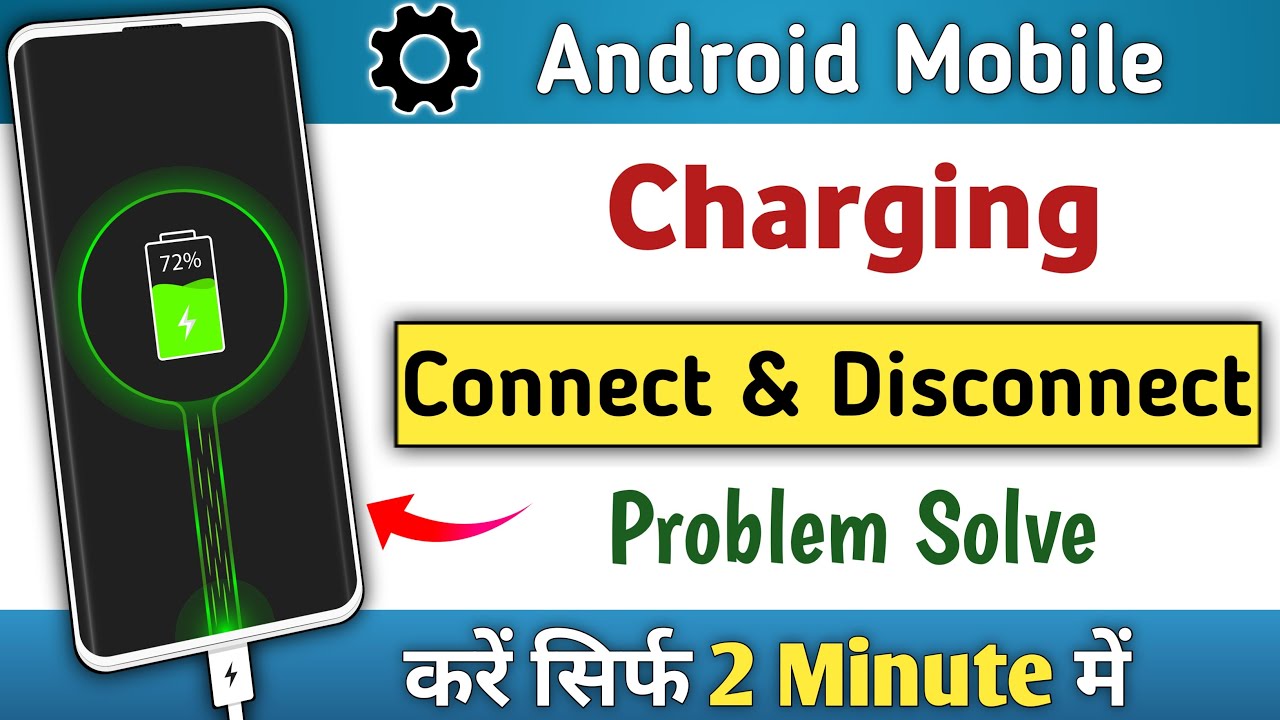 Android Mobile Charging Connect and Disconnect Problem Solve | Mobile ...