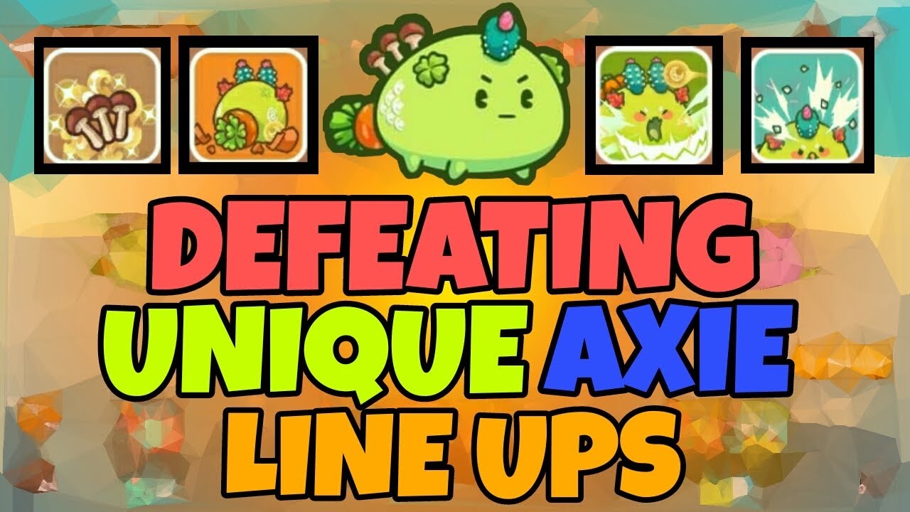 DEFEATING “UNIQUE” AXIE LINE UP | AXIE INFINITY - YouTube