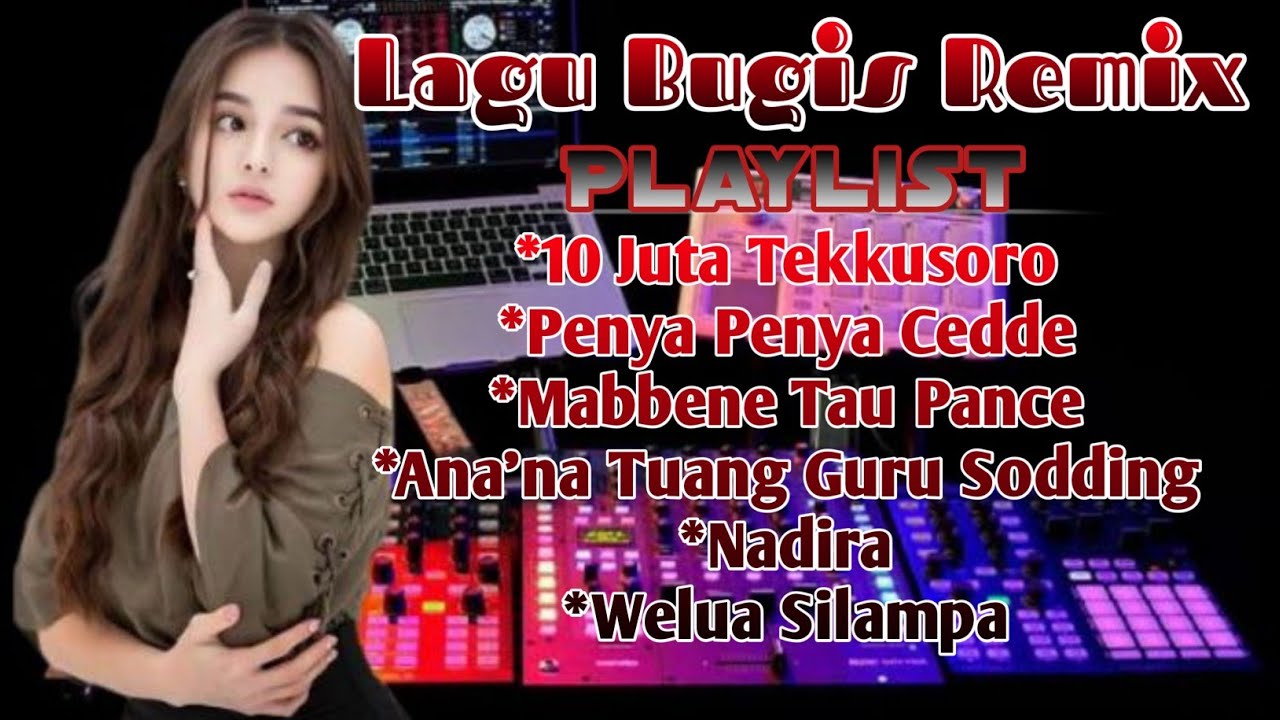 Lagu Bugis Remix _ Kumpulan Lagu Lagu Remix Tempo Doeloe Versi // @A&Y ...