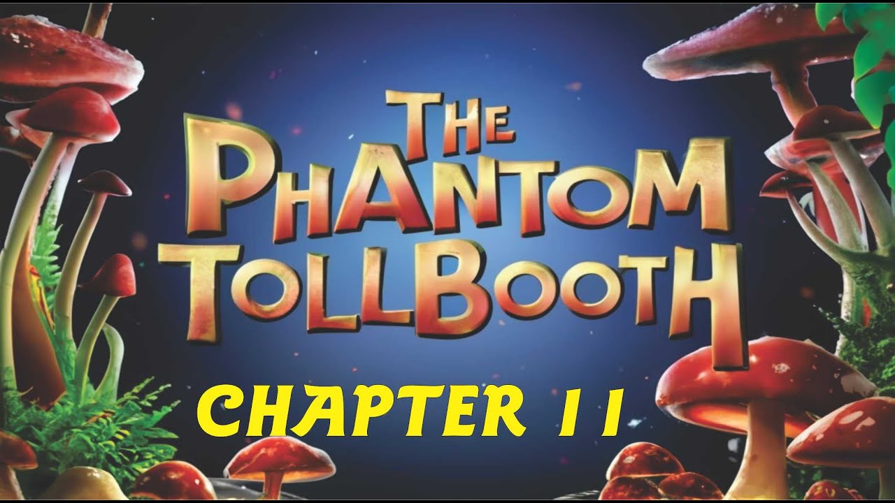 The Phantom Tollbooth, Chapter 11 - YouTube