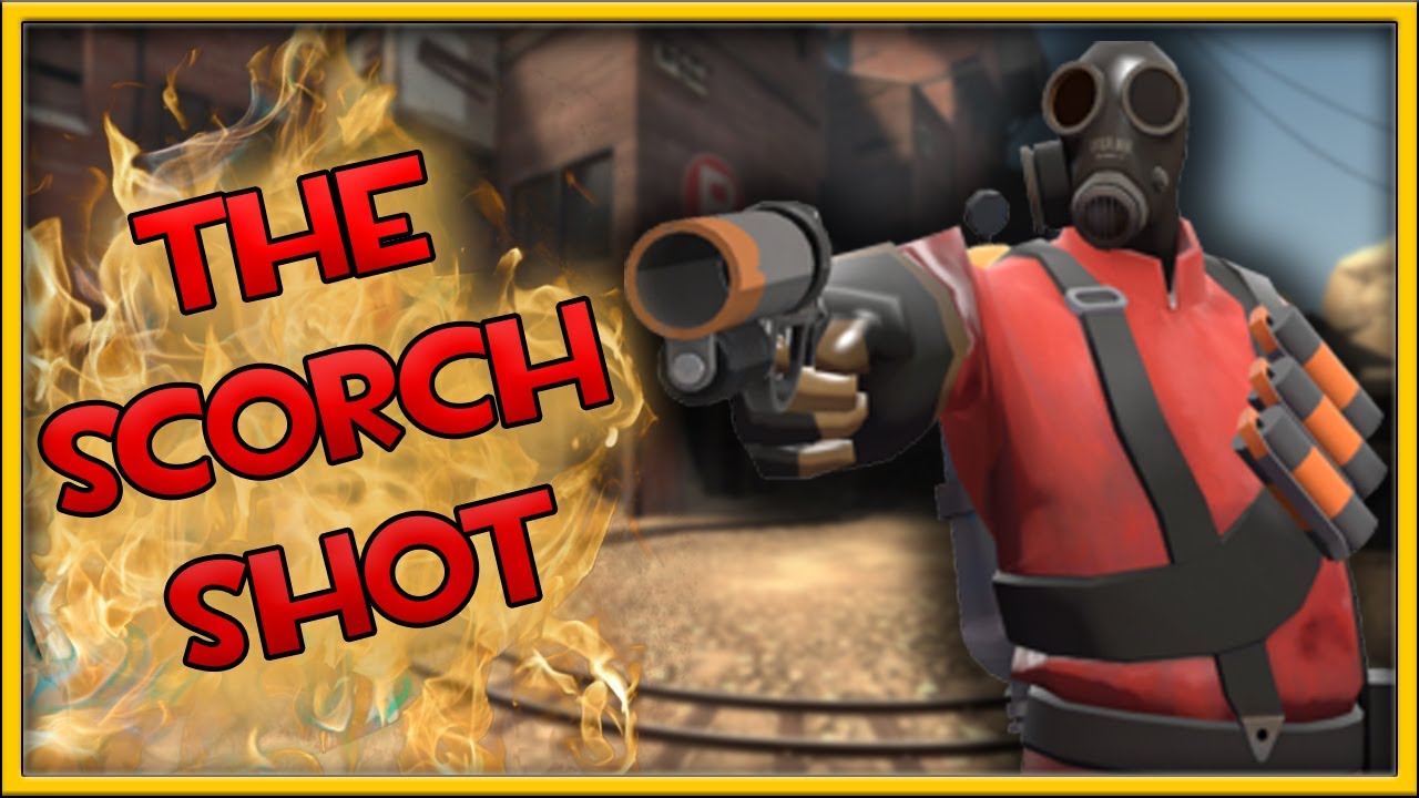 [TF2] The Scorch Shot + Valve Matchmaking is Frustrating! (Team ...