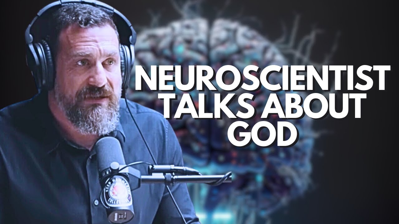 Neuroscientist openly talks about GOD on podcast - YouTube