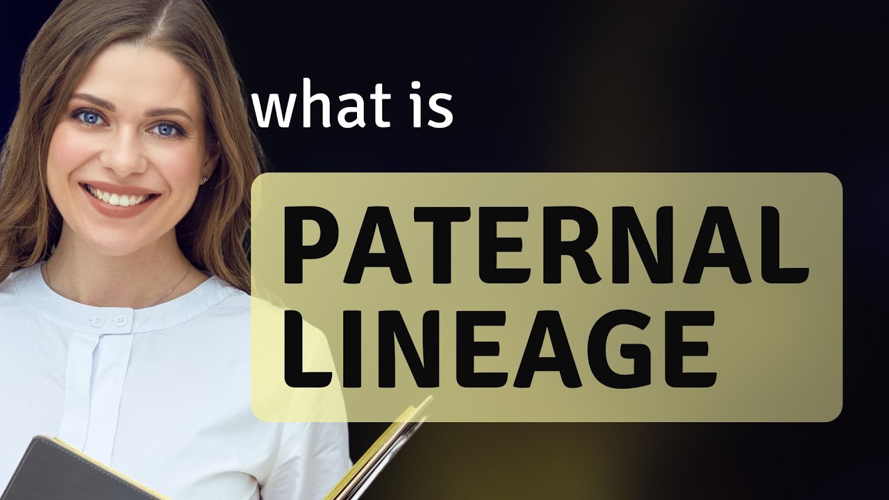 Understanding Paternal Lineage: A Journey Through Your Family Tree ...