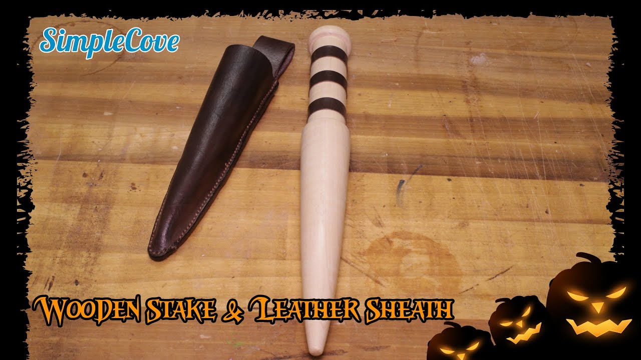 How I Made A Wooden Stake & Leather Sheath - YouTube
