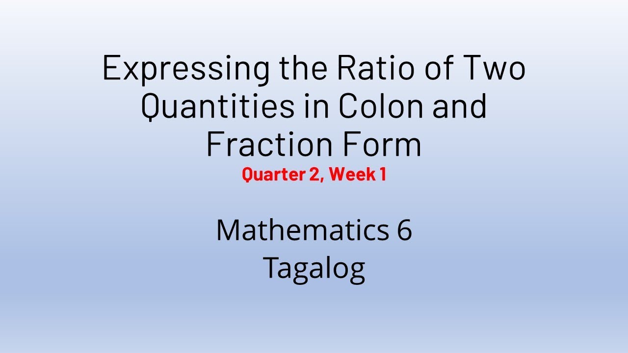 Math 6 | Expressing the Ratio of Two Quantities in Colon and Fraction ...