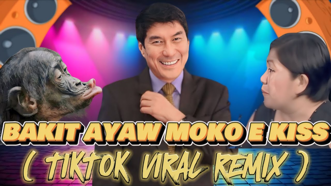 Bakit Ayaw Moko E Kiss ? ( TikTok Viral Remix )( HundsUpRemix X Wouble ...