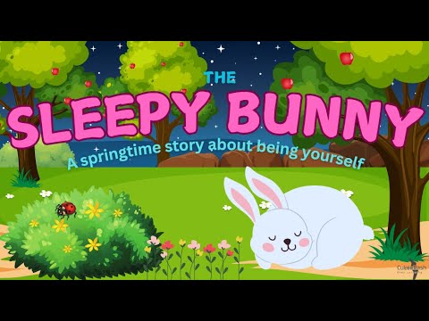 The Sleepy Bunny 🐰 | A Springtime Story About Being Yourself | Kids ...