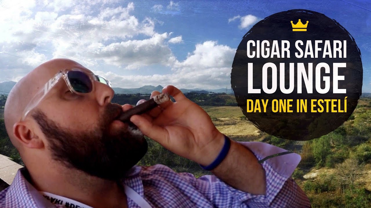 Cigar Safari Lounge - Day 1 in Esteli - YouTube