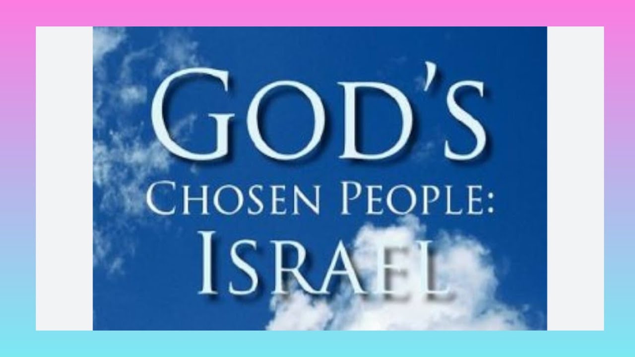Israel- God's chosen people/Life Joy Church International/Hongkong ...