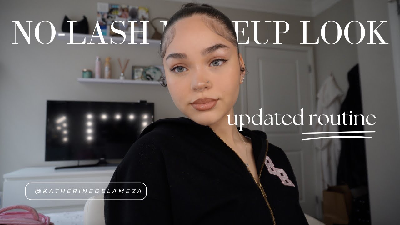 NO LASH MAKEUP TUTORIAL || My Updated Makeup Routine || Drugstore ...