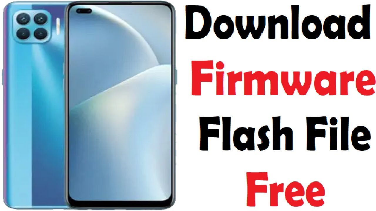 Flash File Firmware Oppo Reno4 F (CPH2119) Free Download- No Auth ...