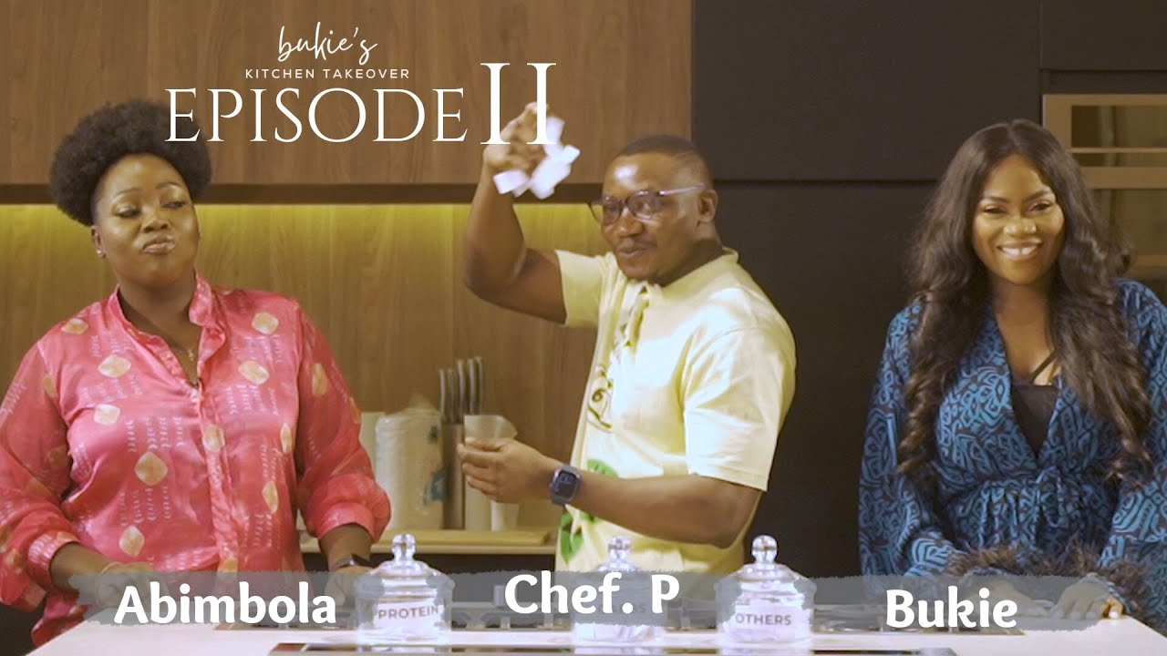 BUKIE'S KITCHEN TAKEOVER EP 11 | NIGERIAN COOKING SHOW | THE KITCHEN ...