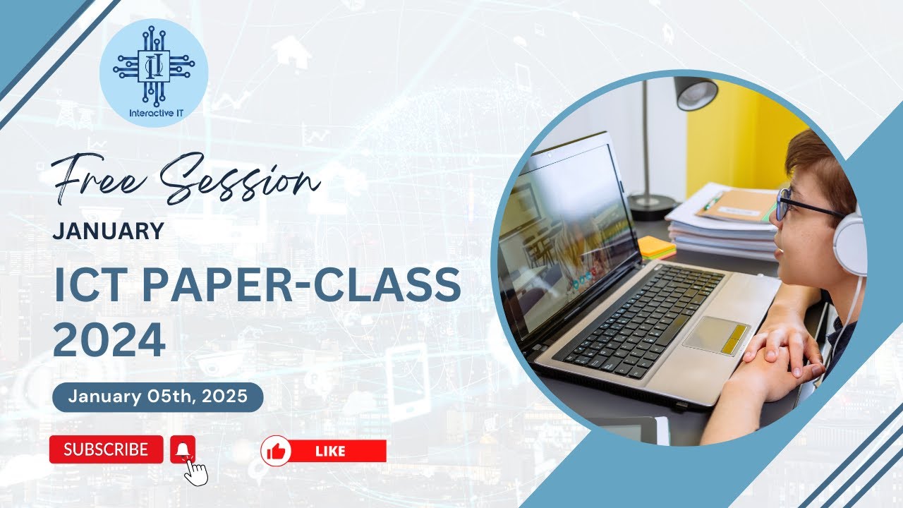 ICT PAPER CLASS 2024 (JANUARY 2025) - YouTube