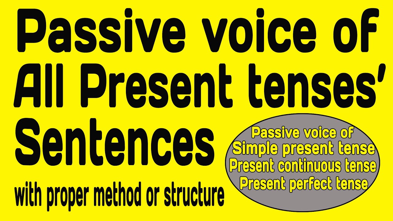 Passive voice of all Present Tenses' Sentences || Part-1 || Passive of ...