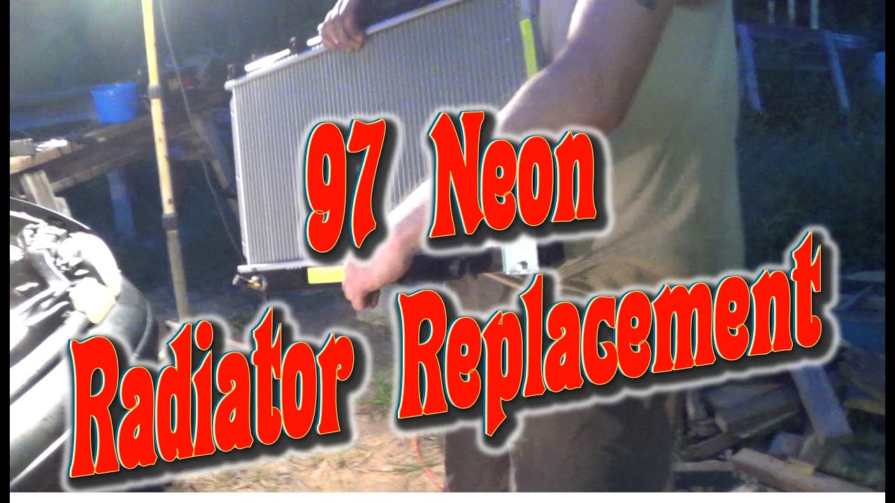 1997 Neon Radiator Replacement - YouTube