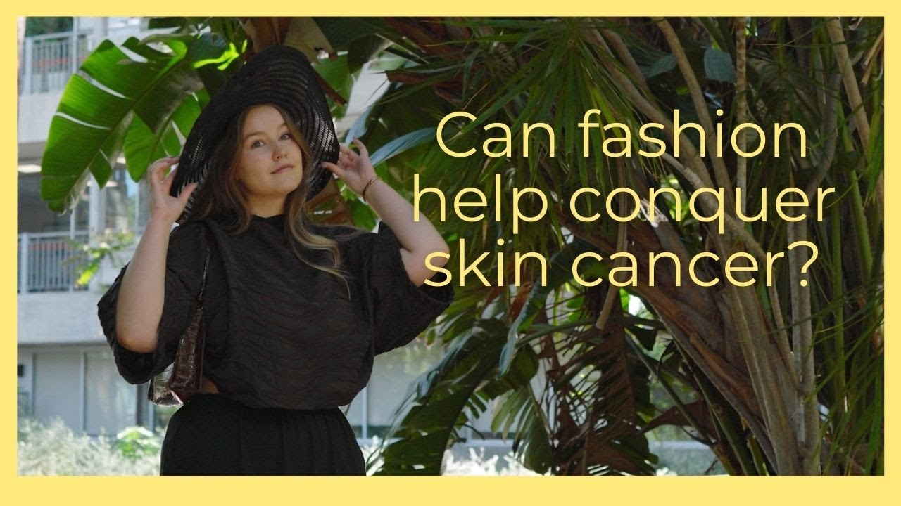 SunSmart Fashion for All in Conquering Skin Cancer - YouTube