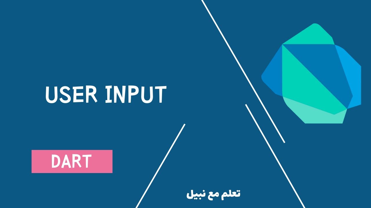 9 - User inputs Dart Programming [Arabic] - YouTube