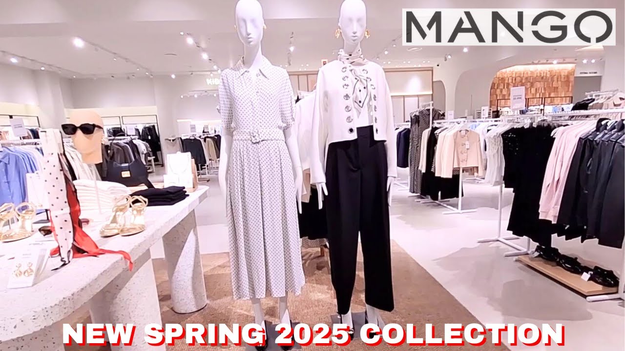MANGO NEW SPRING 2025 Collection MARCH 2025 with PRICES #Fashion - YouTube