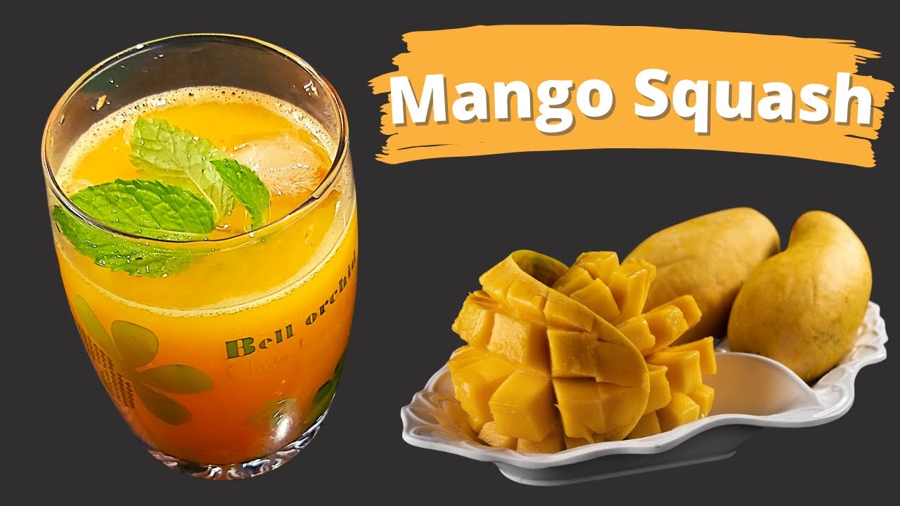 Mango Squash Recipe | Homemade fresh Mango Squash | Refreshing Drink ...