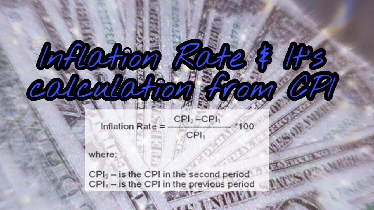 INFLATION RATE & IT'S CALCULATION FROM CPI - YouTube