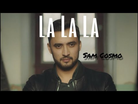 Sam Cosmo - La La La  (SLOW REMIX)
