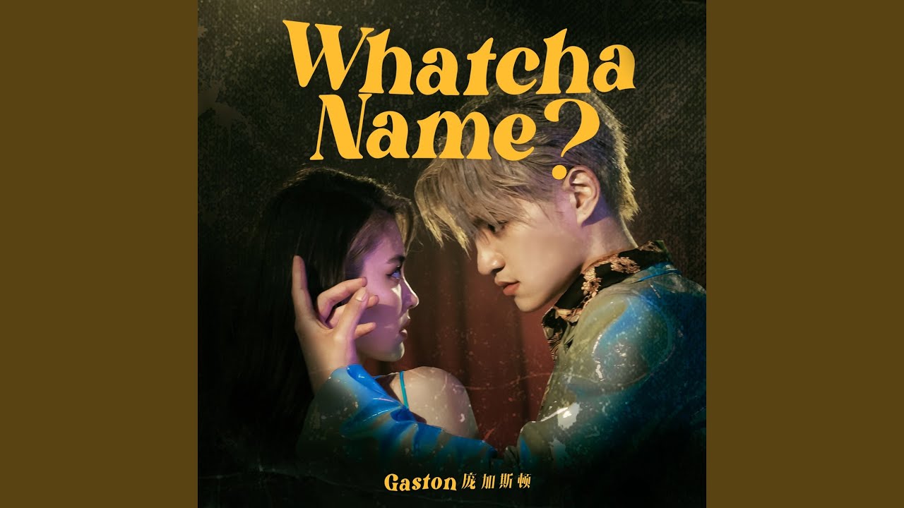 Whatcha Name? - YouTube