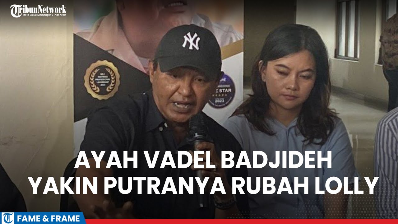Ayah Vadel Bajideh Yakin Anaknya Telah Merubah Sikap Lolly, Puasa ...