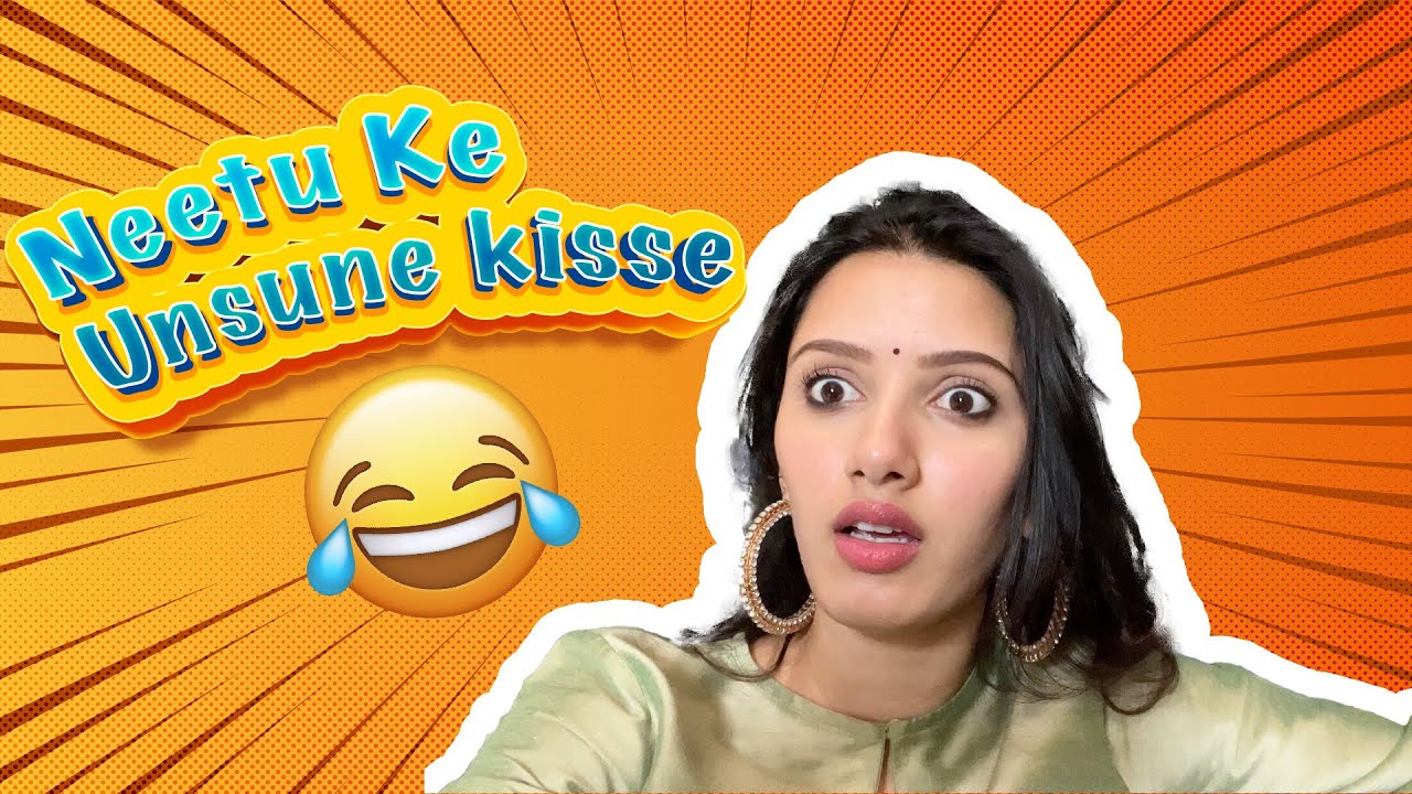 Neetu ke Ansune funny kisse 😂 - YouTube