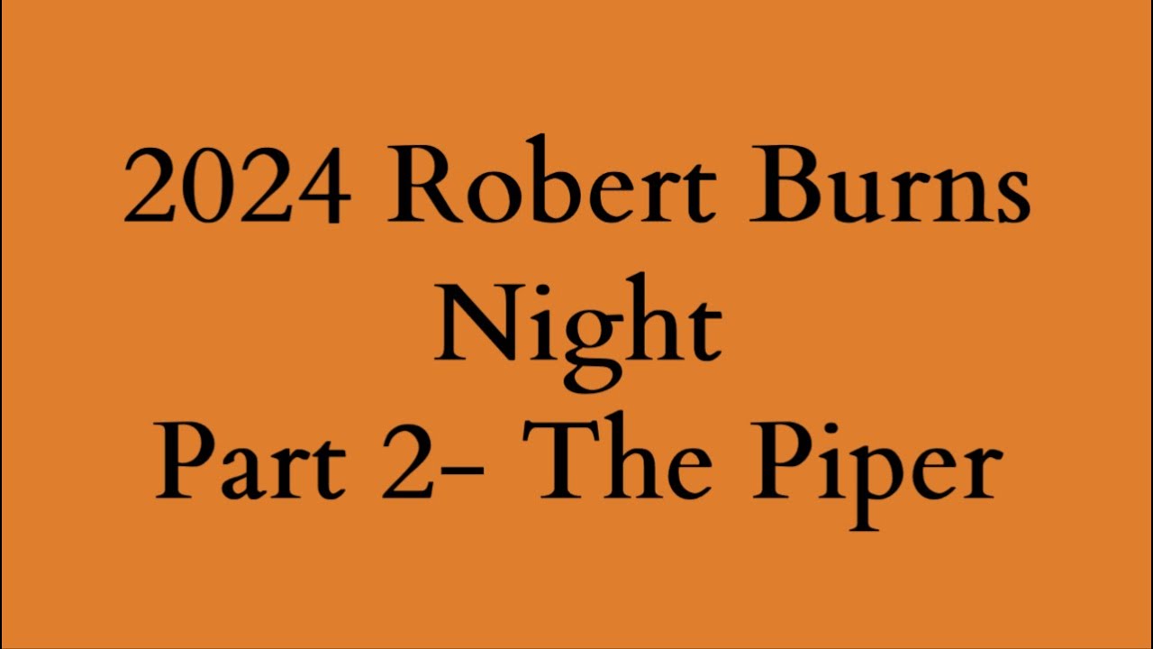 Burns Night Pt. 2 - The Piper, Lee Bristol - YouTube