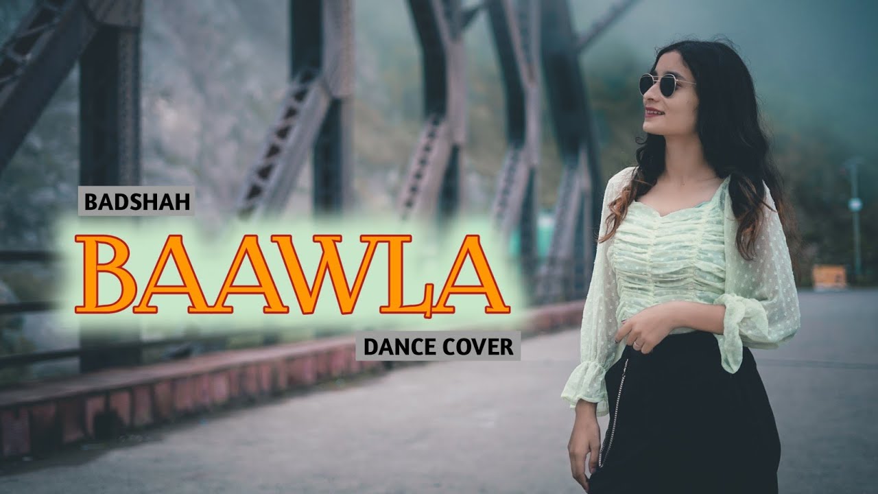 Badshah - Baawla Dance Cover | Uchana Amit Ft.Samreen Kaur | Saga Music ...