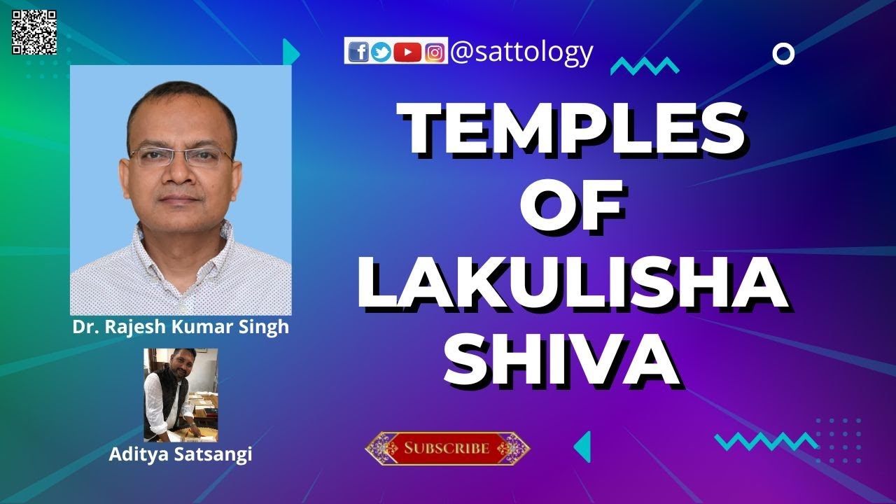 Temples of Lakulisha Shiva across India ;#Sattology, #shiva, Rajesh ...