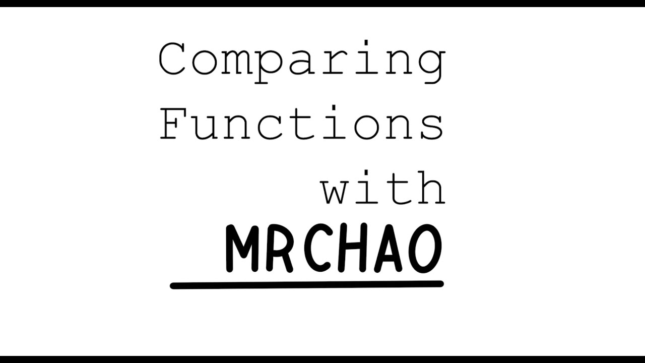 Comparing Functions with Mr. Chao (Algebra, Integrated Mathematics, Common Core) - YouTube